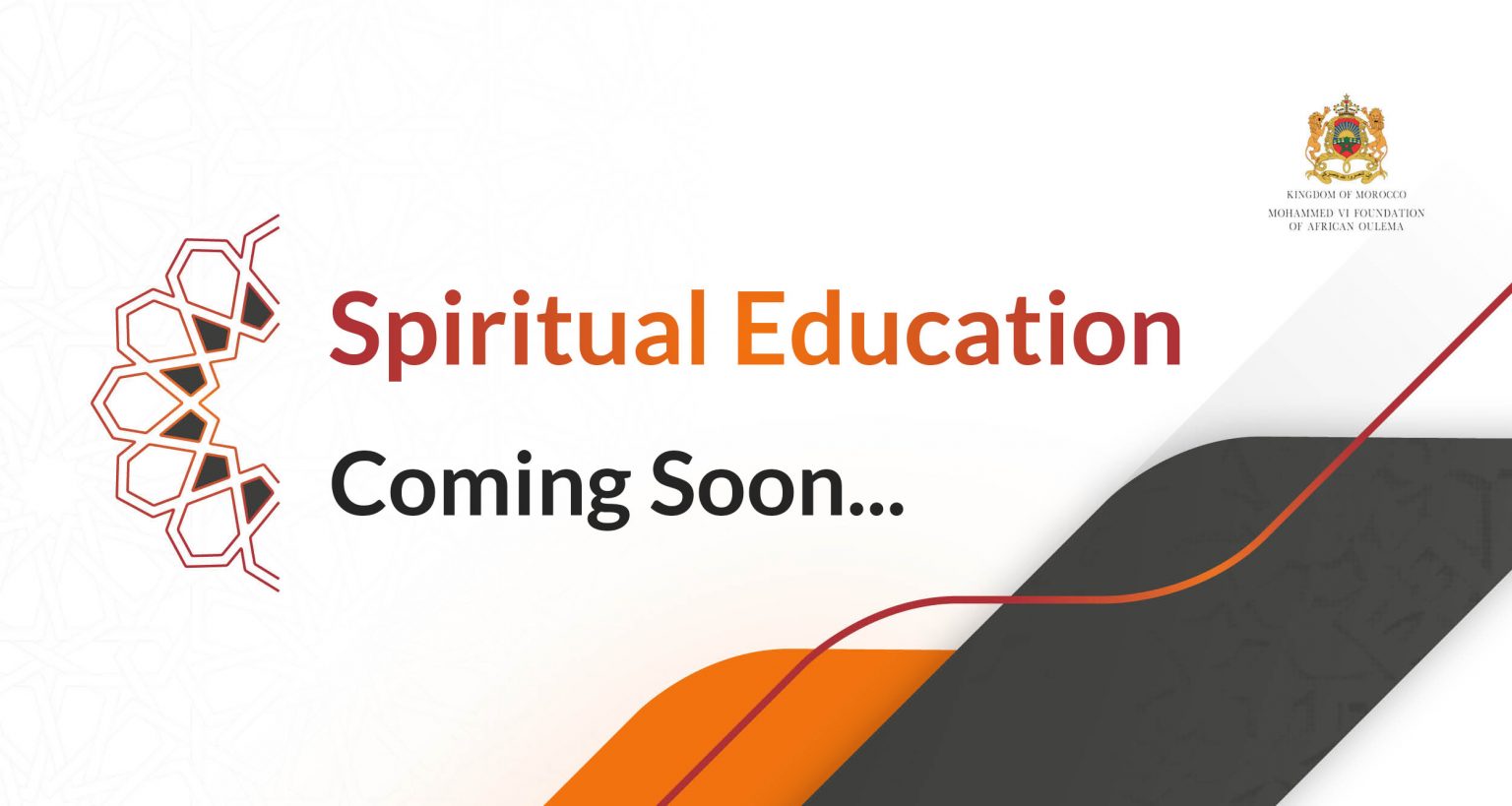 Spiritual Education - MOHAMMED VI FOUNDATION OF AFRICAN OULEMA
